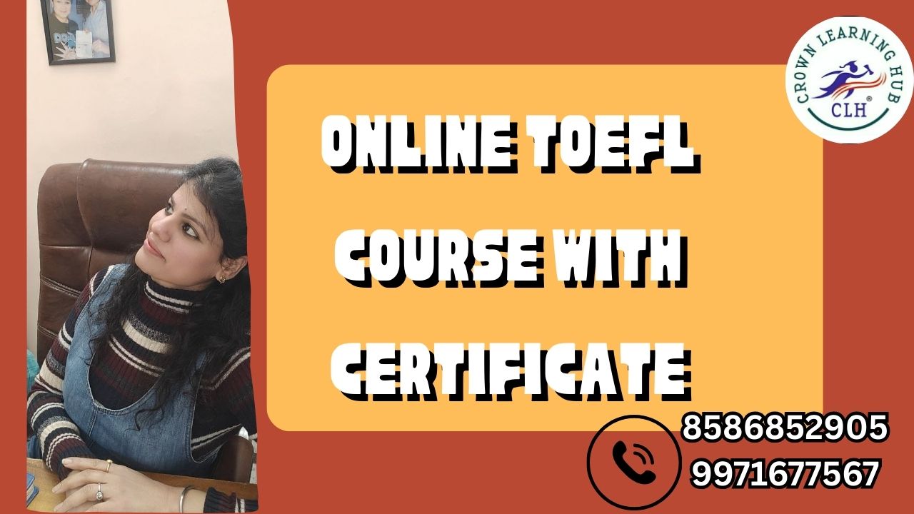 Online TOEFL Course With Certificate | Crown Learning Hub